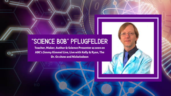 2020 SPEAKER: SCIENCE BOB PFLUGFELDER | The Project Fibonacci ...